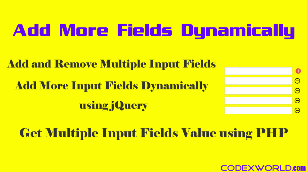 add-remove-multiple-input-fields-dynamically-using-jquery-codexworld ... add-remove-multiple-input-fields-dynamically-using-jquery-codexworld ...