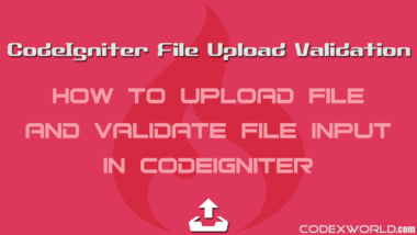 How to Upload File in CodeIgniter - CodexWorld