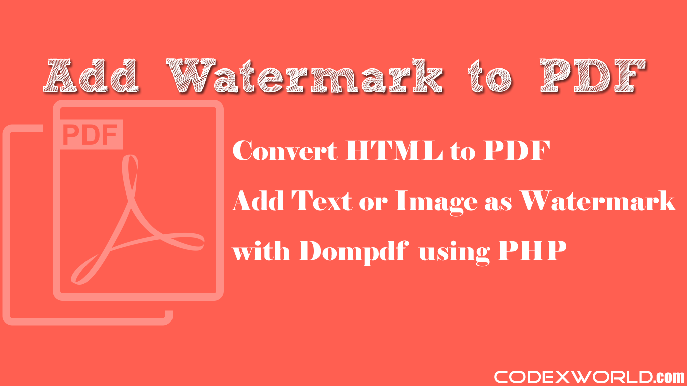 Create Pdf With Watermark In Php Using Dompdf Codexworld
